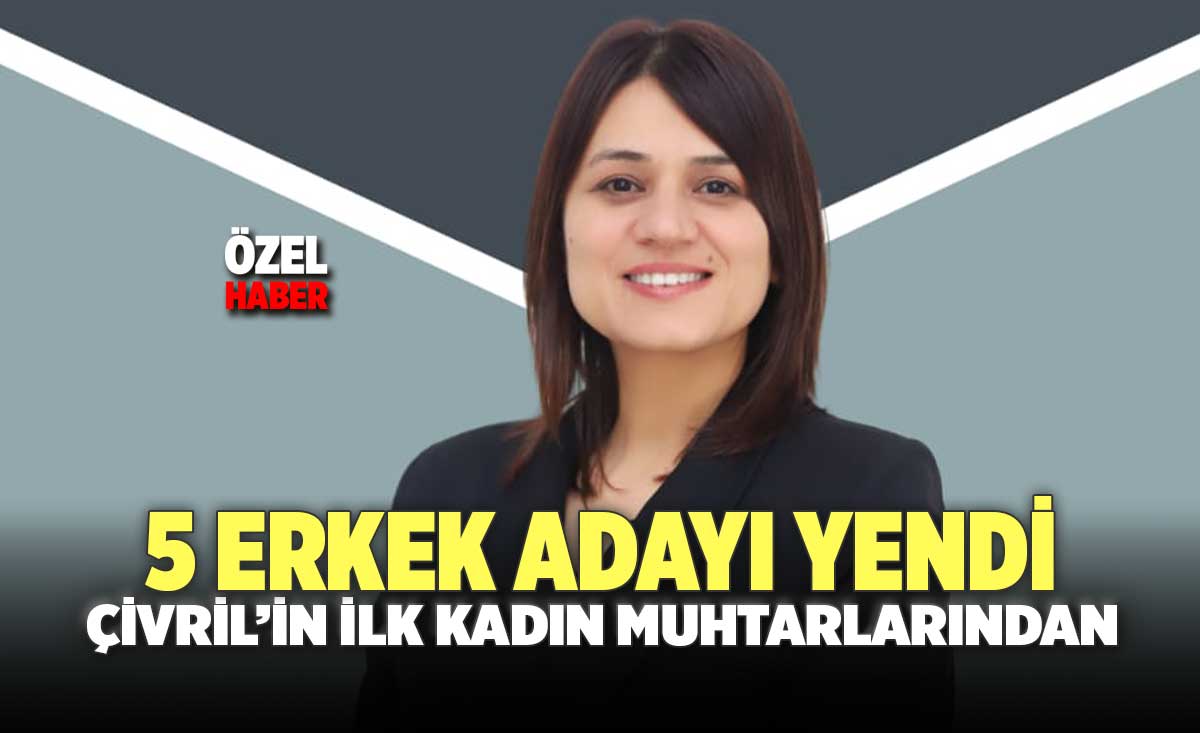 Çivril’de 5 Rakibini Eleyen İlk Kadın Muhtar - Denizli Haber ... Çivril’de 5 Rakibini Eleyen İlk Kadın Muhtar - Denizli Haber ...