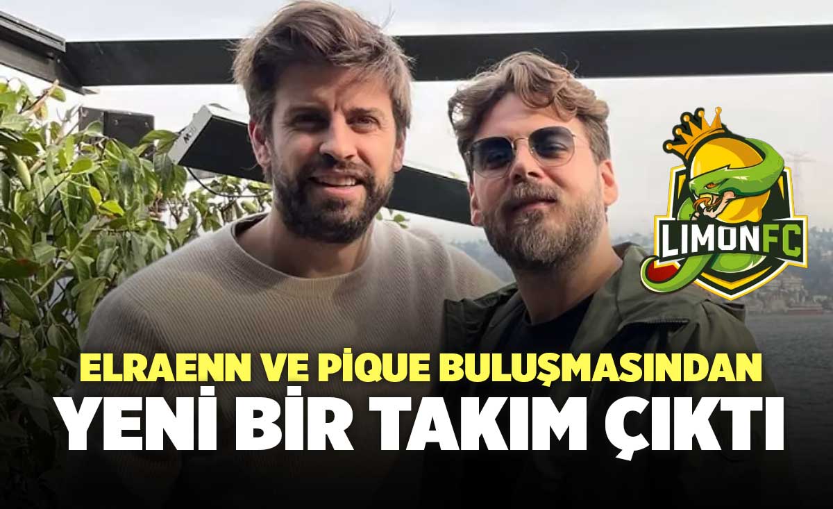 Elraenn ve Ünlü Futbolcu Pique Buluştu, Ortaya Yeni Takım Çıktı ...