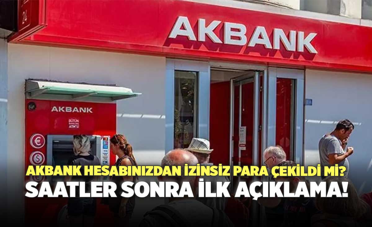 Akbank Hesaplardan Para Çekmişti! Açıklama Geldi! - Denizli Haber ... Akbank Hesaplardan Para Çekmişti! Açıklama Geldi! - Denizli Haber ...