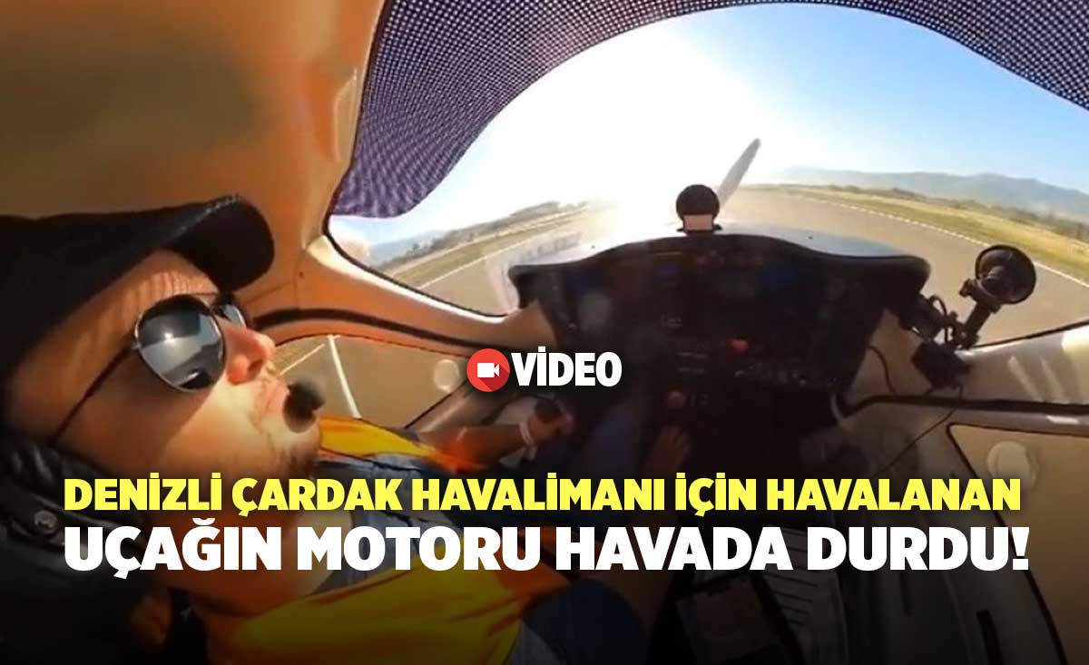 Denizli Çardak Havalimanı İçin Havalanan Uçağın Motoru Havada Durdu ...