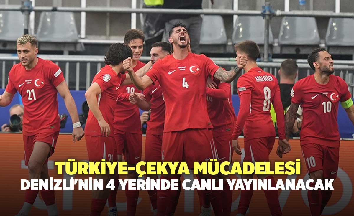 Türkiye-Çekya Mücadelesi Denizli'nin 4 Yerinde Canlı Yayınlanacak ...
